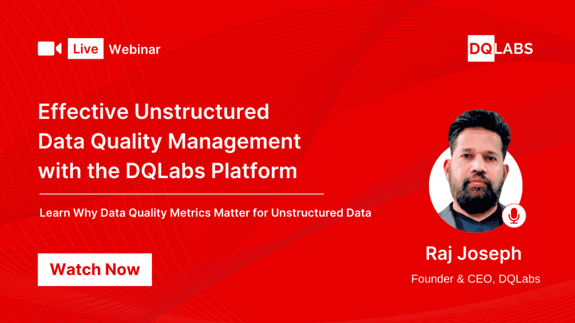 Effective Unstructured Data Quality Management with DQLabs.